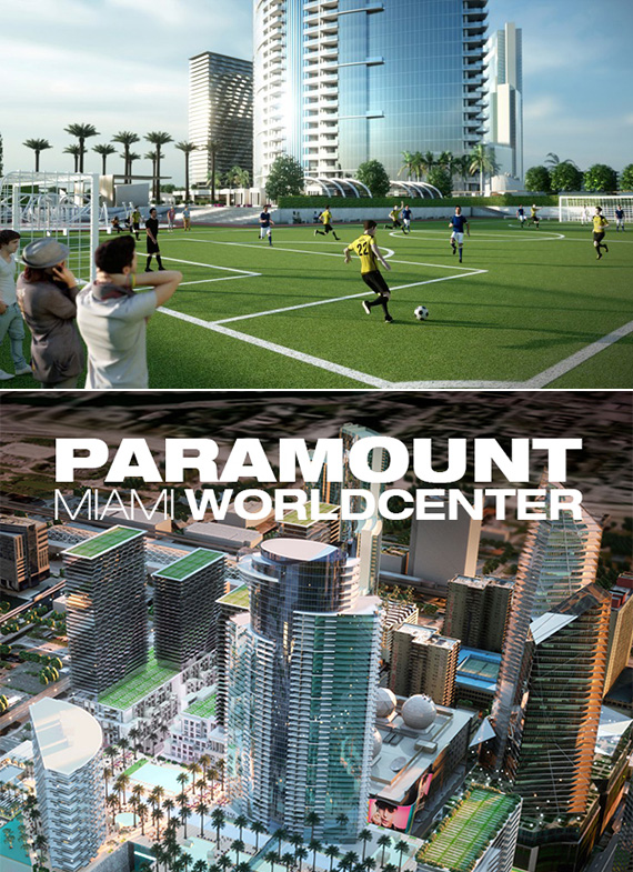 New Soccer Field Coming to Paramount Miami Worldcenter | CondoBlackBook ...